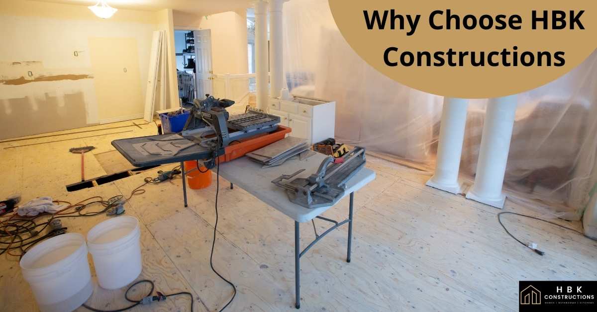 Why Choose HBK Constructions - HBK Constructions